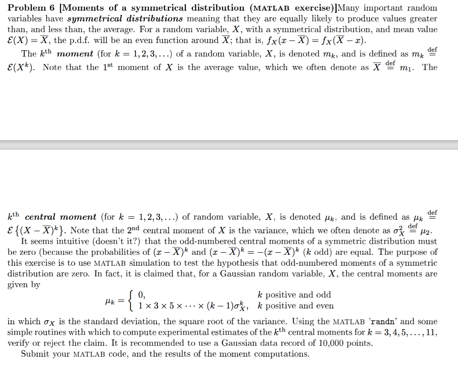Moments of a symmetrical distribution (MATLAB | Chegg.com