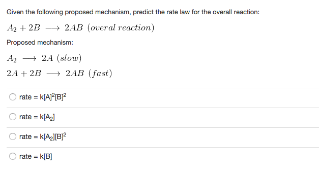 Solved Given the following proposed mechanism, predict the | Chegg.com