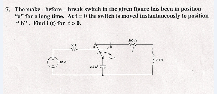 Solved 7. The make - before - break switch in the given | Chegg.com