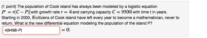 Solved (1 point) The population of Cook island has always | Chegg.com