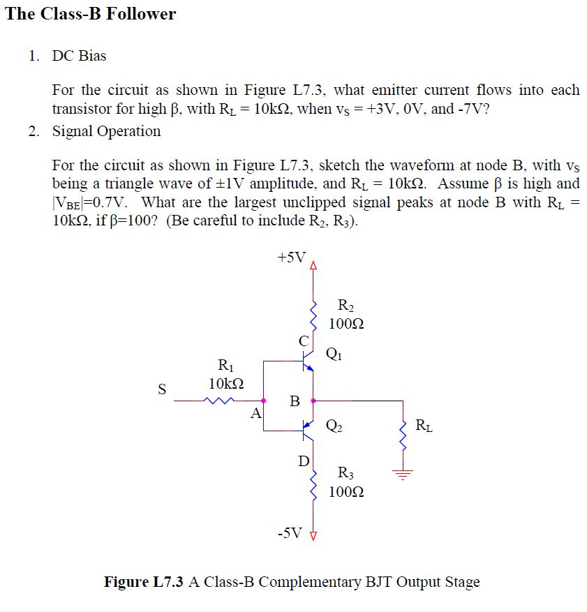 Solved The Class-B Follower 1. DC Bias For the circuit as | Chegg.com