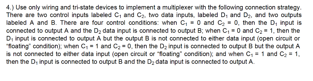 Solved Use only wiring and tri-state devices to implement a | Chegg.com