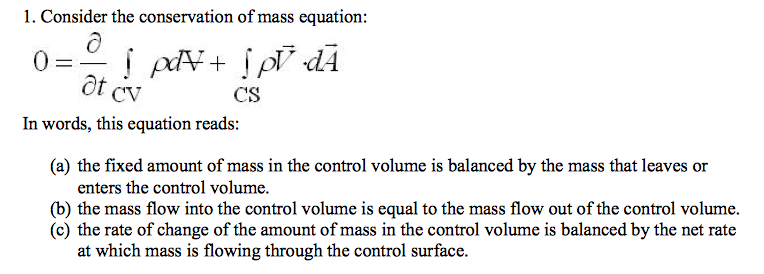 Solved 1. Consider the conservation of mass equation: In | Chegg.com