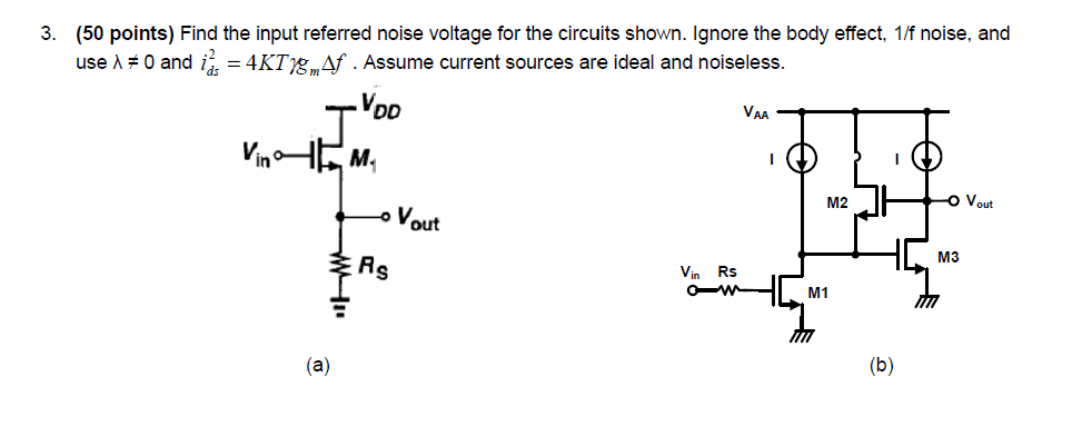 Solved Find the input referred noise voltage for the | Chegg.com