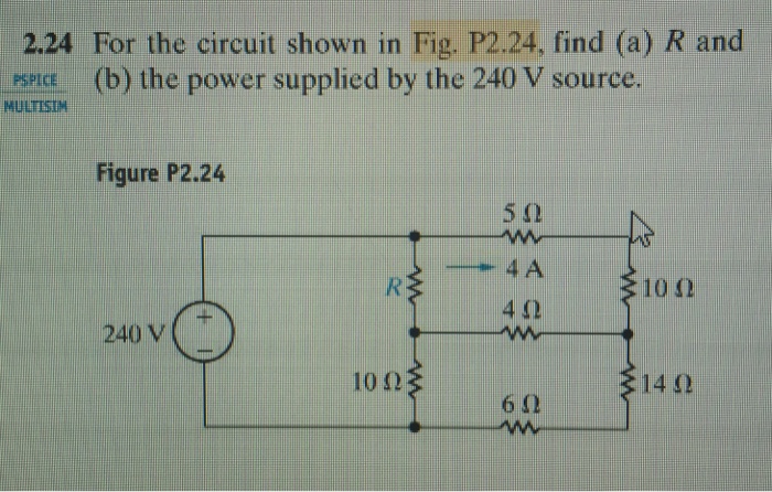 Solved For the circuit shown in Fig. P2.24, find R and the | Chegg.com