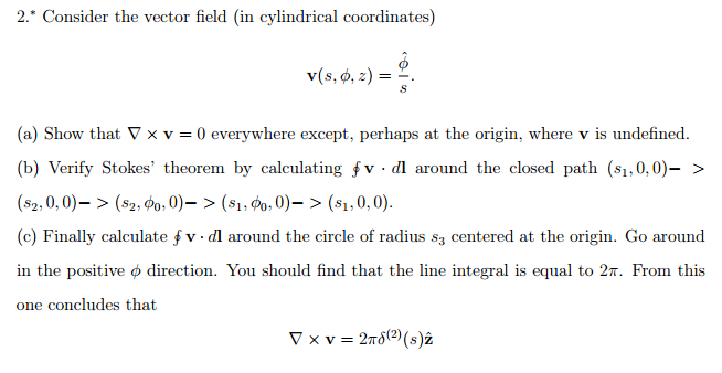 Solved Consider the vector field (in cylindrical | Chegg.com