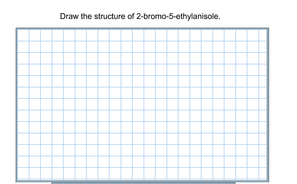Solved Draw the structure of 2-bromo-5-ethylanisole. | Chegg.com
