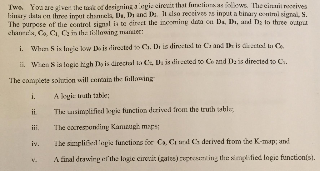 Solved You are given the task of designing a logic circuit | Chegg.com