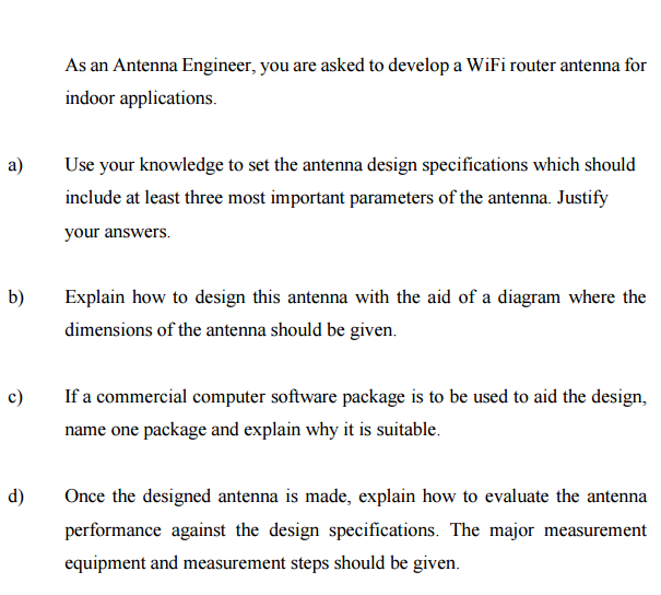As an Antenna Engineer, you are asked to develop a | Chegg.com