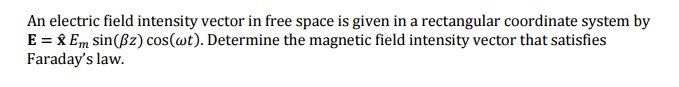 Solved An electric field intensity vector in free space is | Chegg.com