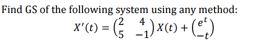 Find GS of the following system using any method: x' | Chegg.com