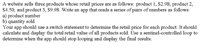 Solved A website sells three products whose retail prices | Chegg.com