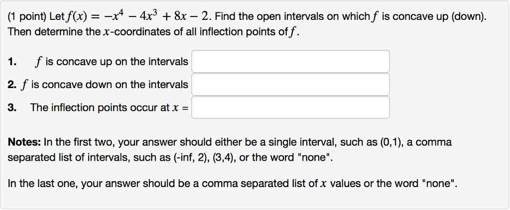 Solved (1 point) Let f(x) = -x4 - 4x3 + 8x – 2. Find the | Chegg.com