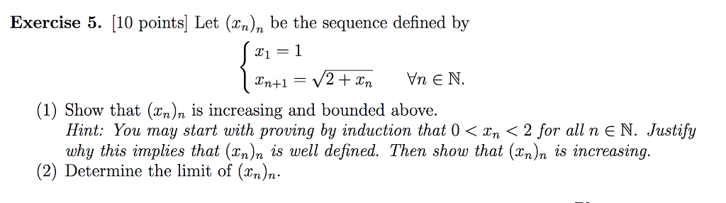 Solved Exercise 5. [10 points| Let (xn)n be the sequence | Chegg.com