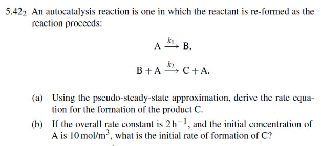 Solved An autocatalysis reaction is one in which the | Chegg.com