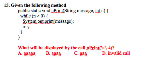 Solved 15. Given the following method public static void | Chegg.com