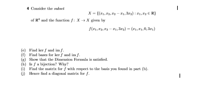 Solved 4 Consider the subset of R4 and the function f: X → X | Chegg.com