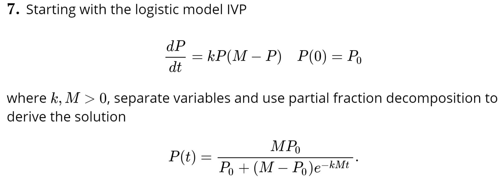 Solved Starting with the logistic model IVP dp/dt= kP(M - P) | Chegg.com
