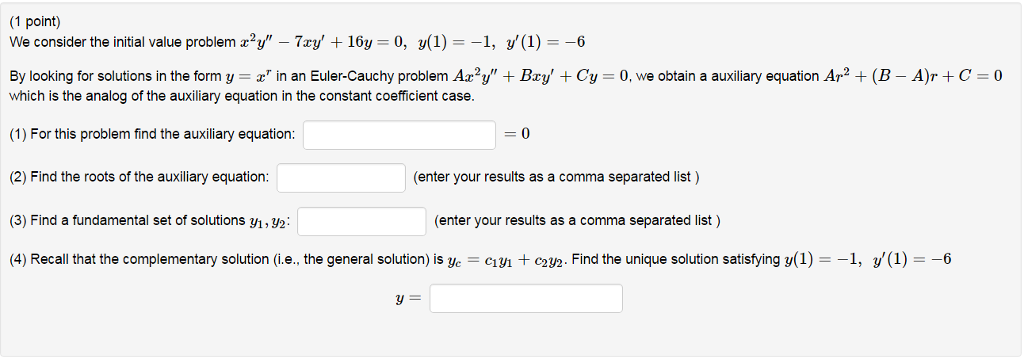 Solved We consider the initial value problem x^2y'' - 7xy' + | Chegg.com