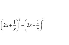 Solved simplify (2x + 1/x)^2 - (3x + 1/x)^2 | Chegg.com