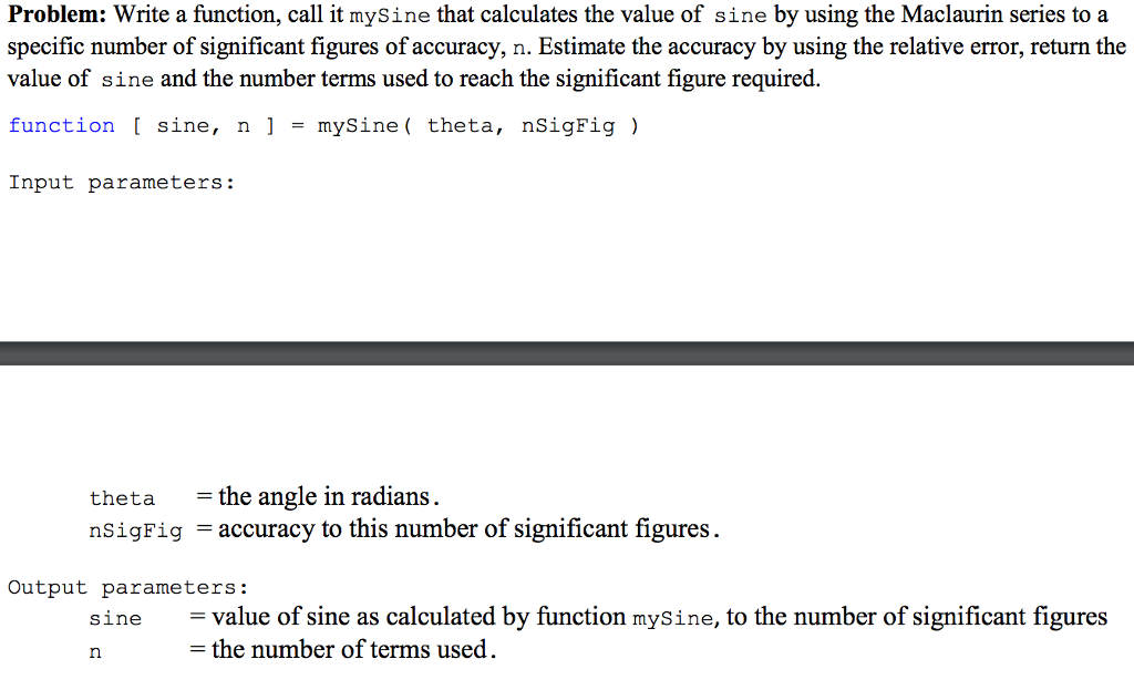 Write a function, call it mySine that calculates the | Chegg.com