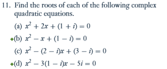 Solved 11. Find the roots of each of the following complex | Chegg.com