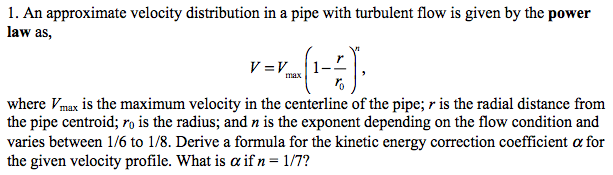 An approximate velocity distribution in a pipe with | Chegg.com