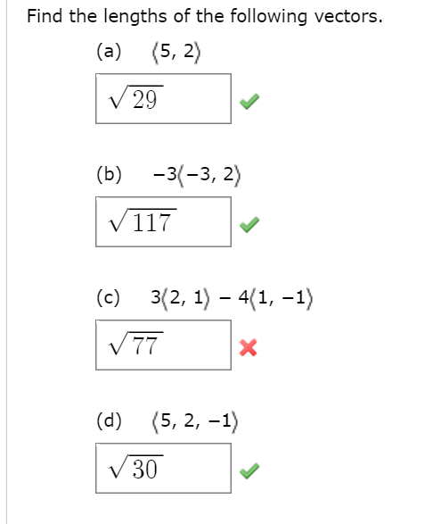 Solved Find the lengths of the following vectors. 5, 2 -3 | Chegg.com