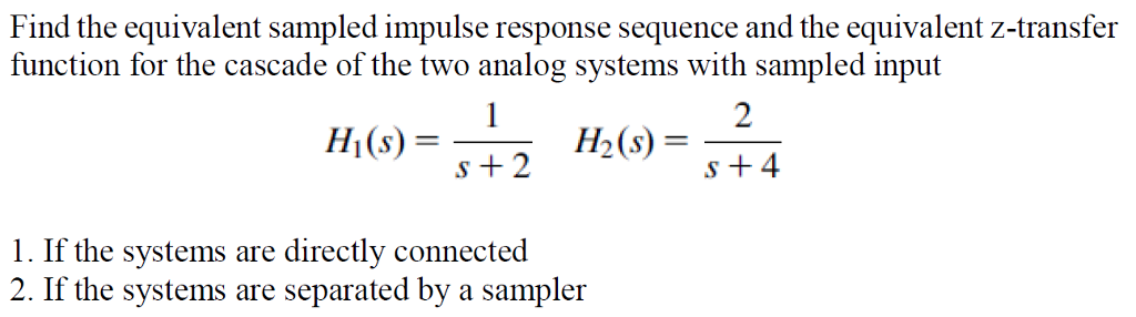 Find the equivalent sampled impulse response sequence | Chegg.com