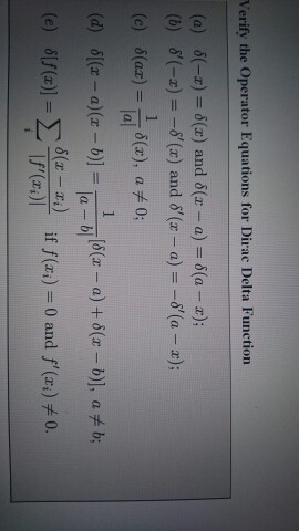 Solved Verify the Operator Equations for Dirac Delta | Chegg.com