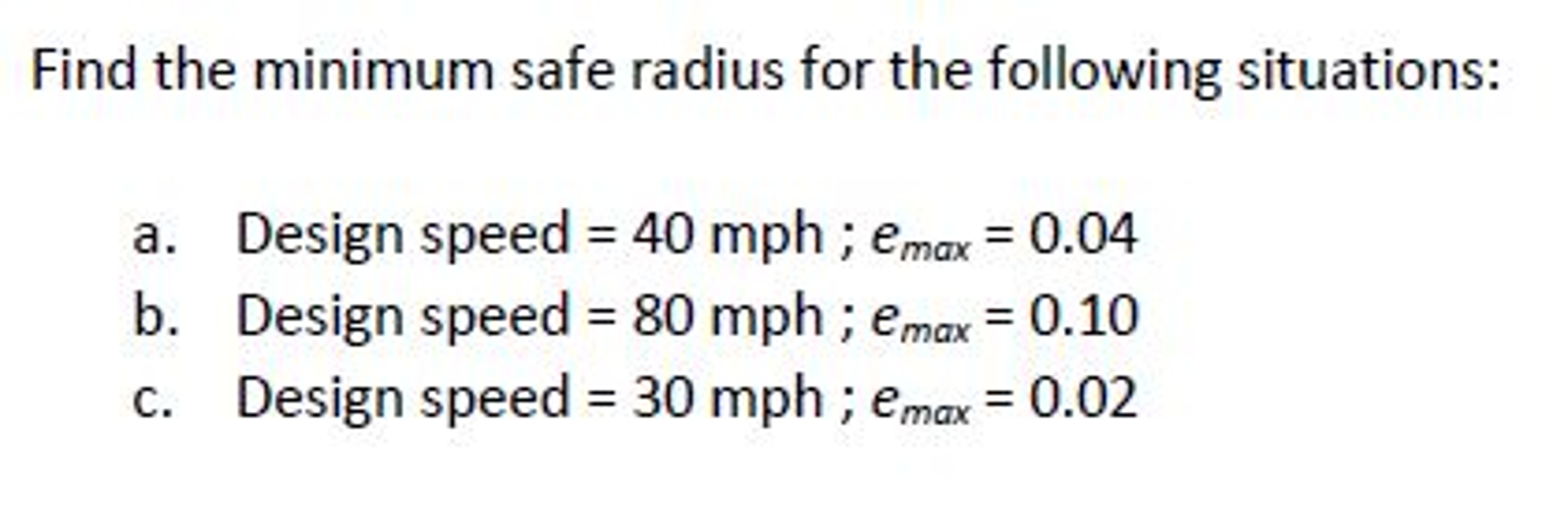 Solved Find the minimum safe radius for the following | Chegg.com