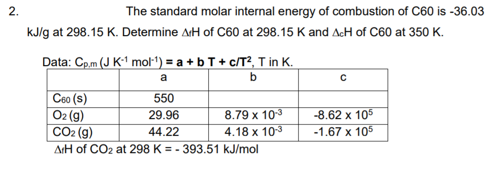 2. The standard molar internal energy of combustion | Chegg.com