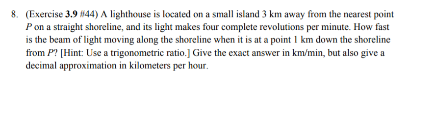 Solved 8" (Exercise 3.9 #44) A lighthouse is located on a | Chegg.com