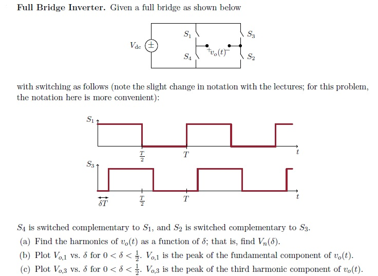 Given a full bridge as shown below with switching as | Chegg.com