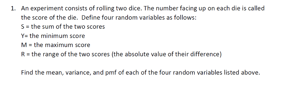 Solved An experiment consists of rolling two dice. The | Chegg.com