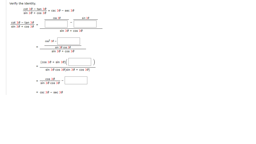 Solved Verify the identity cot 30-tan 30 -csc 38-sec 39 sin | Chegg.com