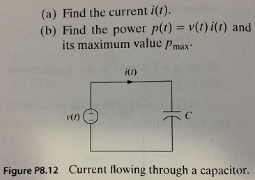 Solved 8-12.) The current flowing through a capacitor shown | Chegg.com