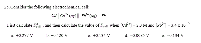 Solved 25.Consider the following electrochemical cell ?? | Chegg.com