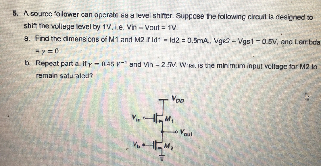 Solved A source follower can operate as a level shifter. | Chegg.com