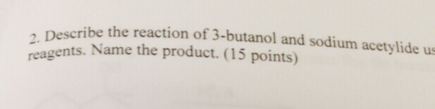 Solved Describe the reaction of 3-butanol and sodium | Chegg.com
