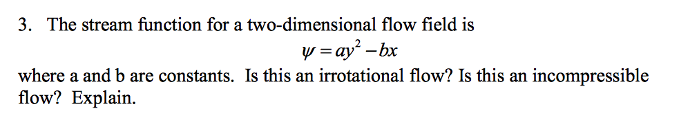 Solved 3. The stream function for a two-dimensional flow | Chegg.com