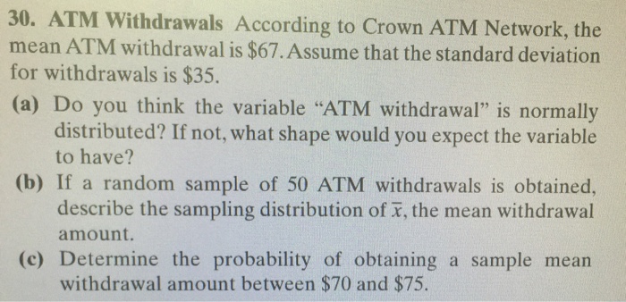 Solved 30. ATM Withdrawals According to Crown ATM Network, | Chegg.com