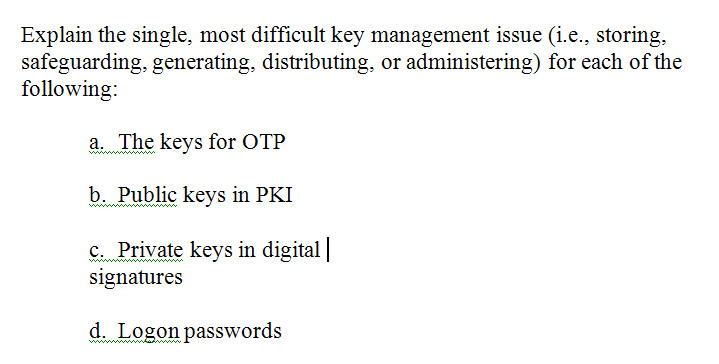 Solved Explain the single, most difficult key management | Chegg.com