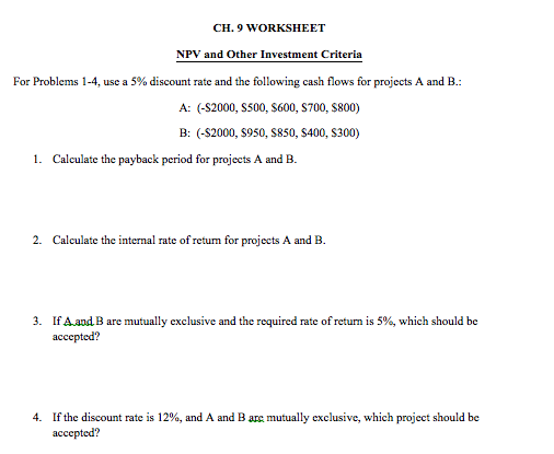 Solved Calculate the payback period for projects A and B. | Chegg.com