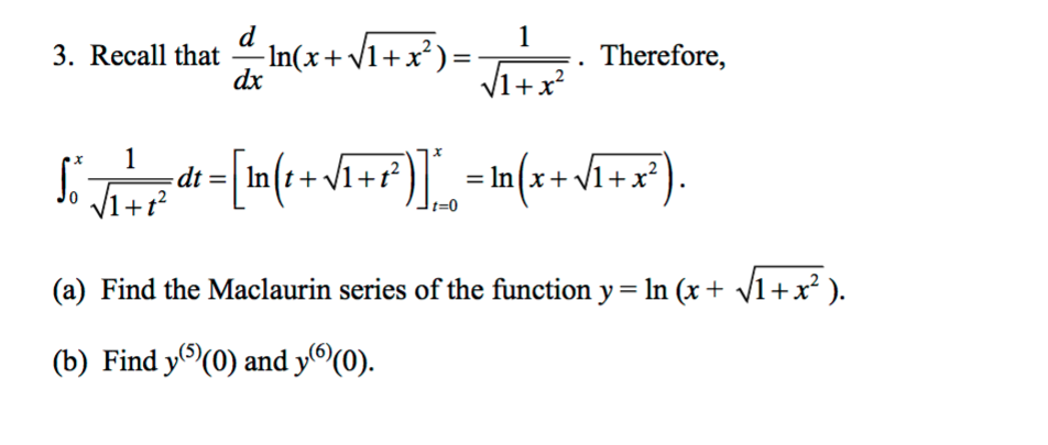 Solved Recall that d/dx ln(x + Squareroot 1 + x^2) = =. | Chegg.com