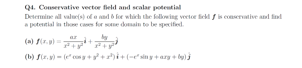 Solved Q4. Conservative vector field and scalar potential | Chegg.com
