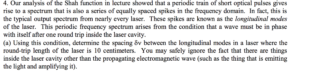 4. Our analysis of the Shah function in lecture | Chegg.com