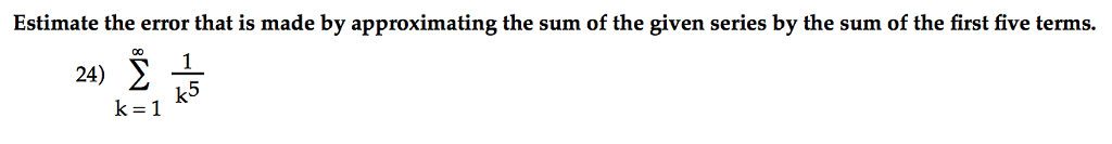 Solved Estimate the error that is made by approximating the | Chegg.com