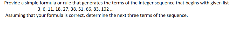Solved Provide a simple formula or rule that generates the | Chegg.com