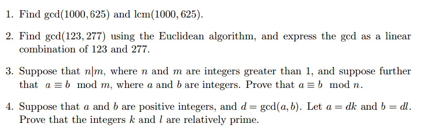 Solved 1. Find gcd(1000,625) and lcm(1000,625). 2. Find | Chegg.com
